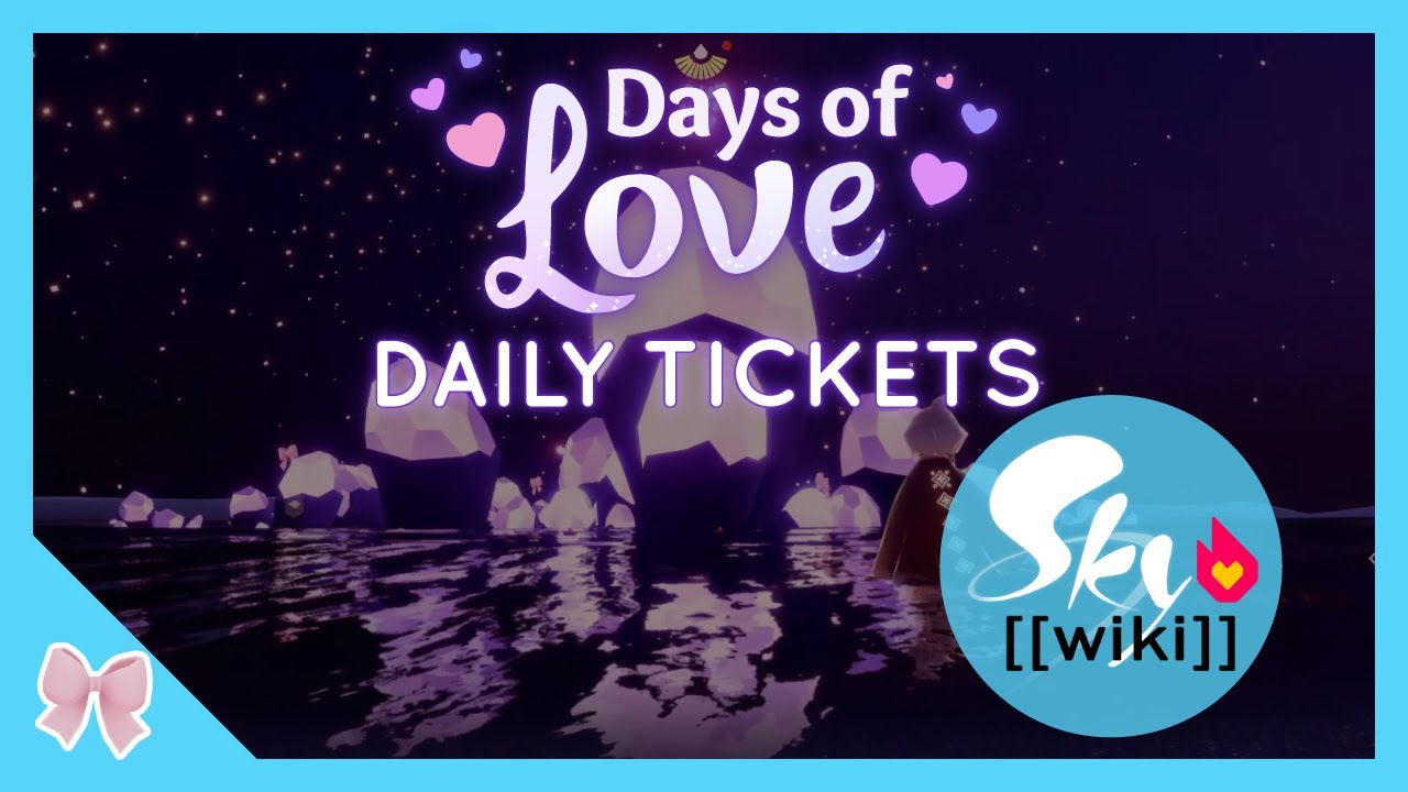 Day of Love 2025 Daily Tickets - Sky: Children of the Light - YouTube