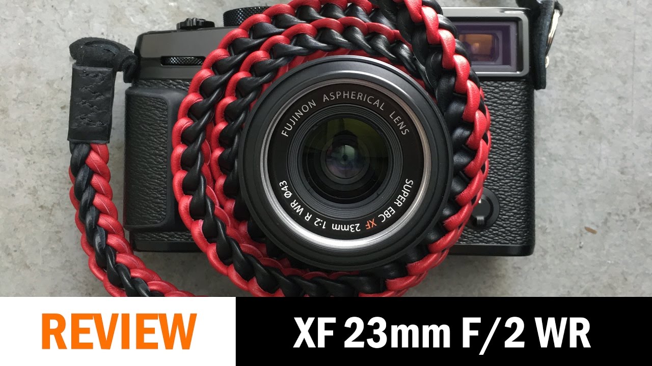 Review: Fujifilm XF 23mm f2 WR - YouTube