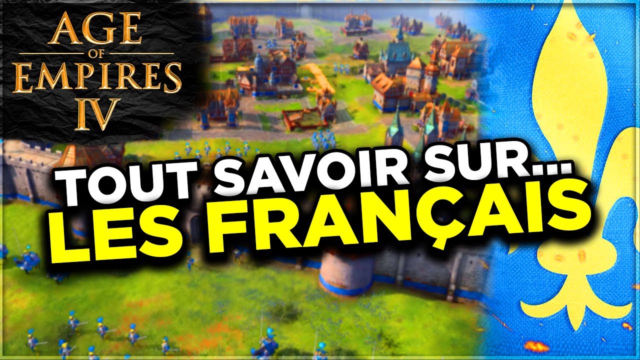Age Of Empires 4 ⚔️ | LES FRANÇAIS en DETAIL ! - YouTube