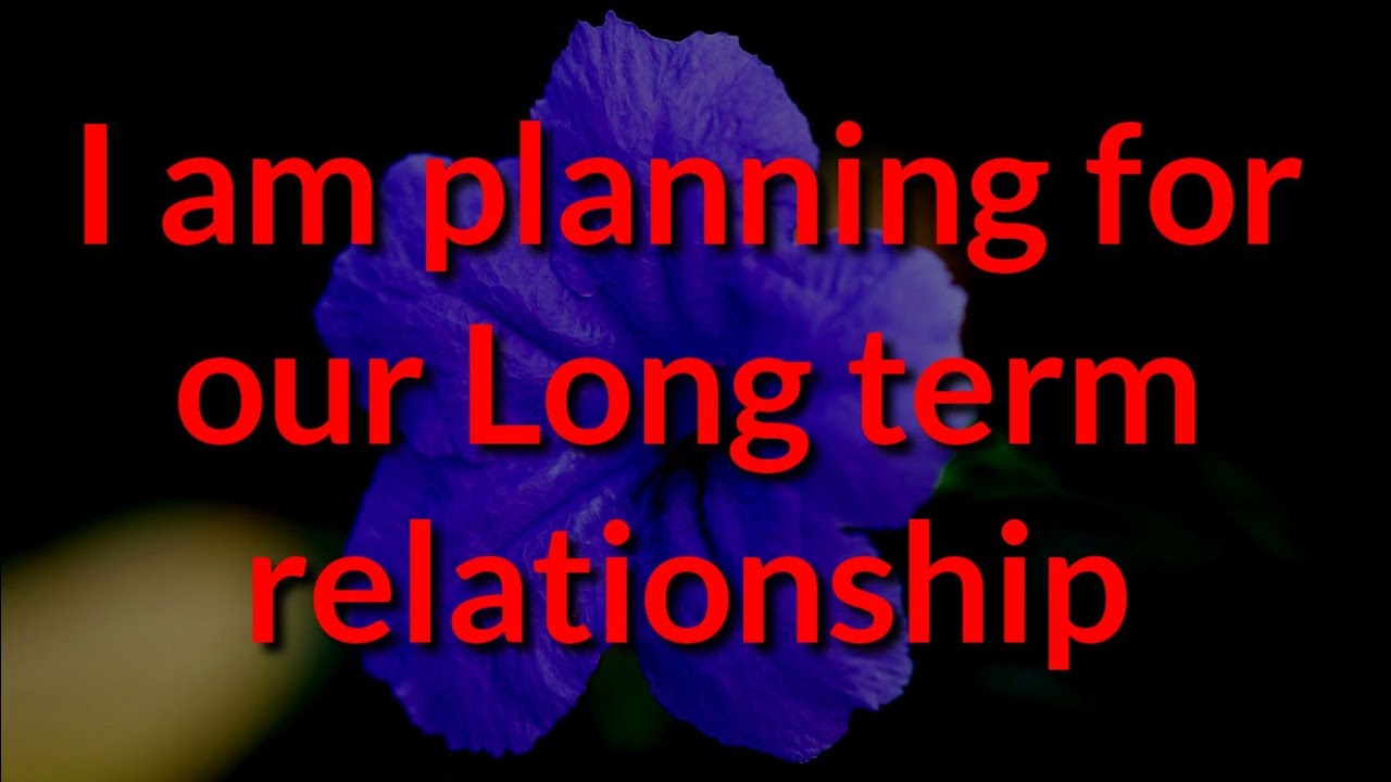 I am planning for our long term commitment 🤪😍💖😊🤩💕😜😛😛🌹 ️ ️ - YouTube