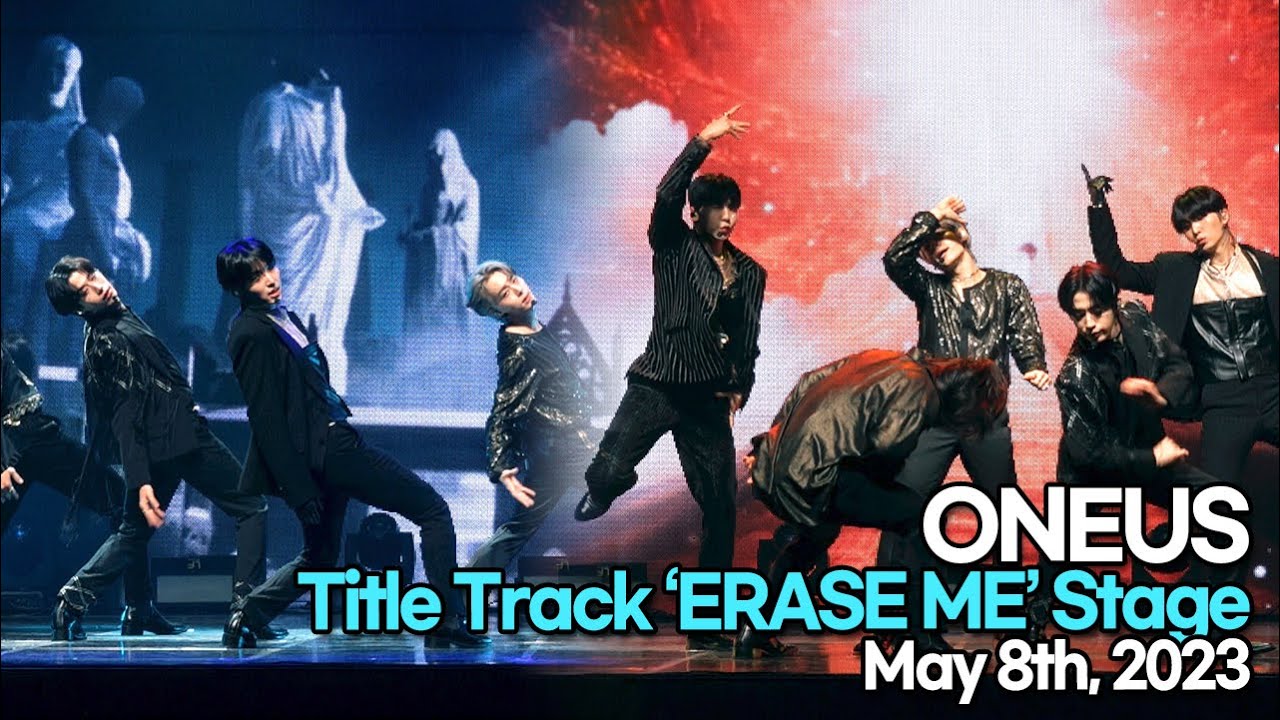 [STARsurvey] ONEUS, Title Track ‘ERASE ME’ Stage(May 8th, 2023) - YouTube