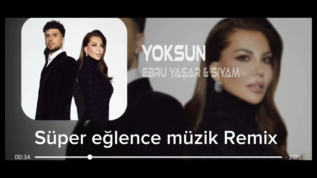 Ebru Yaşar & Siyam - Yoksun Remix - YouTube