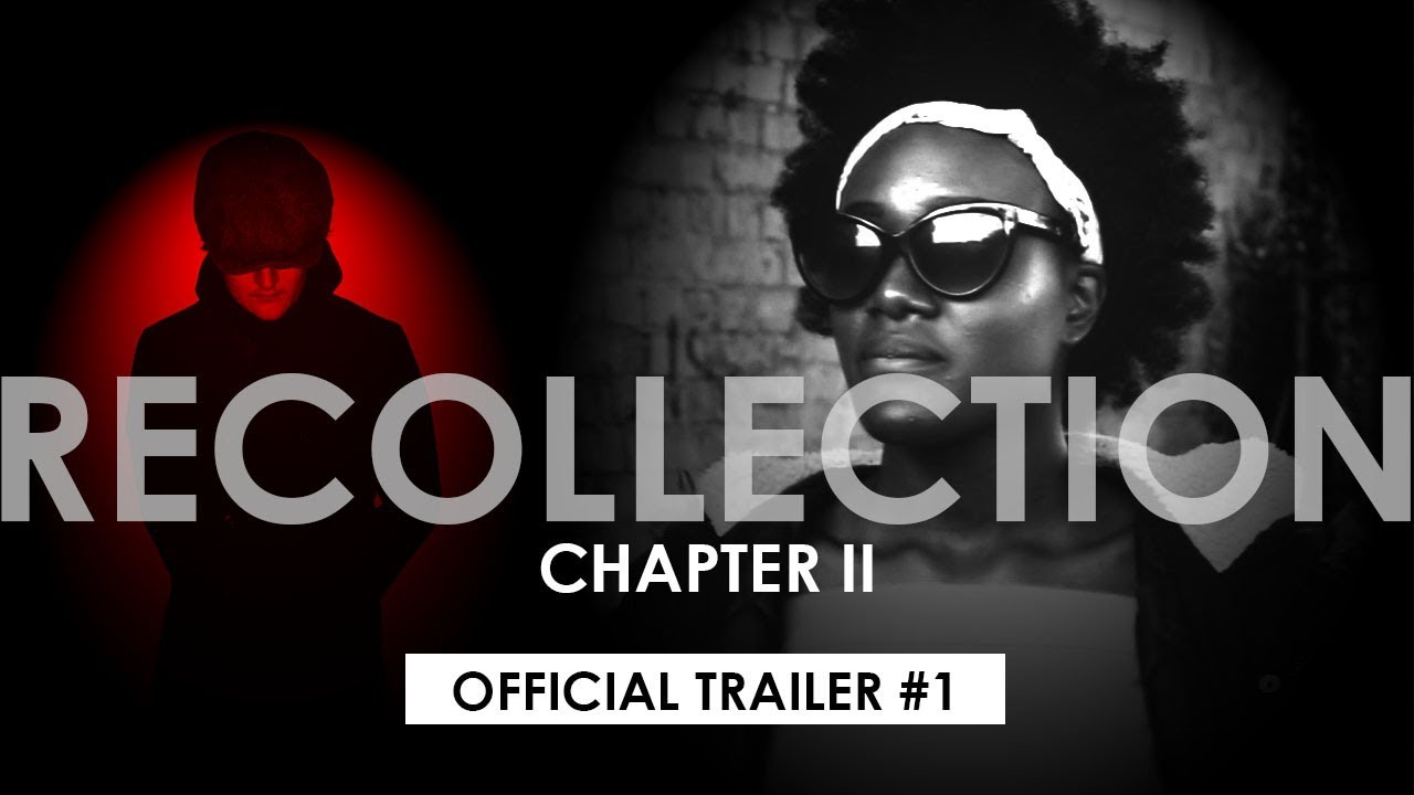 Recollection: Chapter II | Official Trailer 1 - YouTube