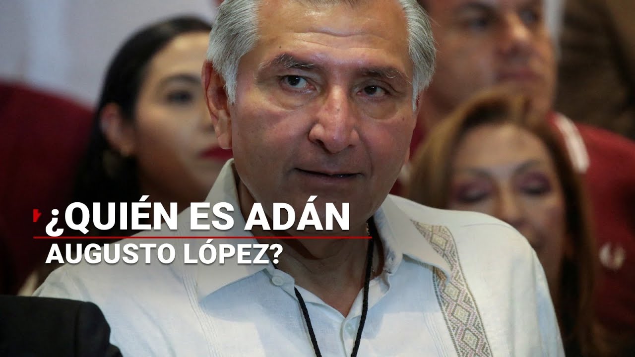 SUSPIRANTES PRESIDENCIALES | ¿Quién es Adán Augusto López? - YouTube