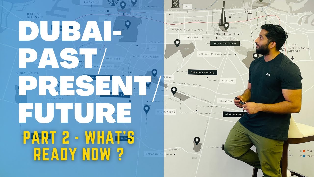 Dubai - Past / Present / Future | Part 2 : What’s Ready NOW ? - YouTube