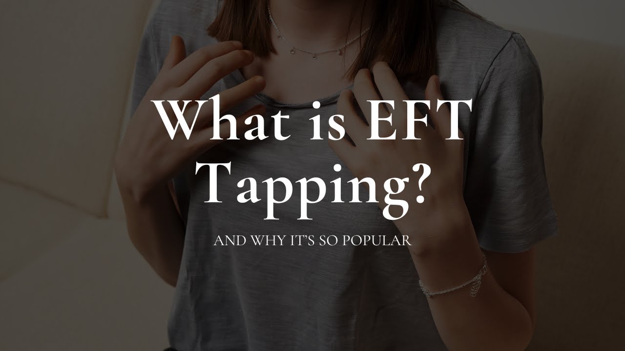 What is EFT Tapping | How to Do EFT Tapping | EFT FAQs - YouTube