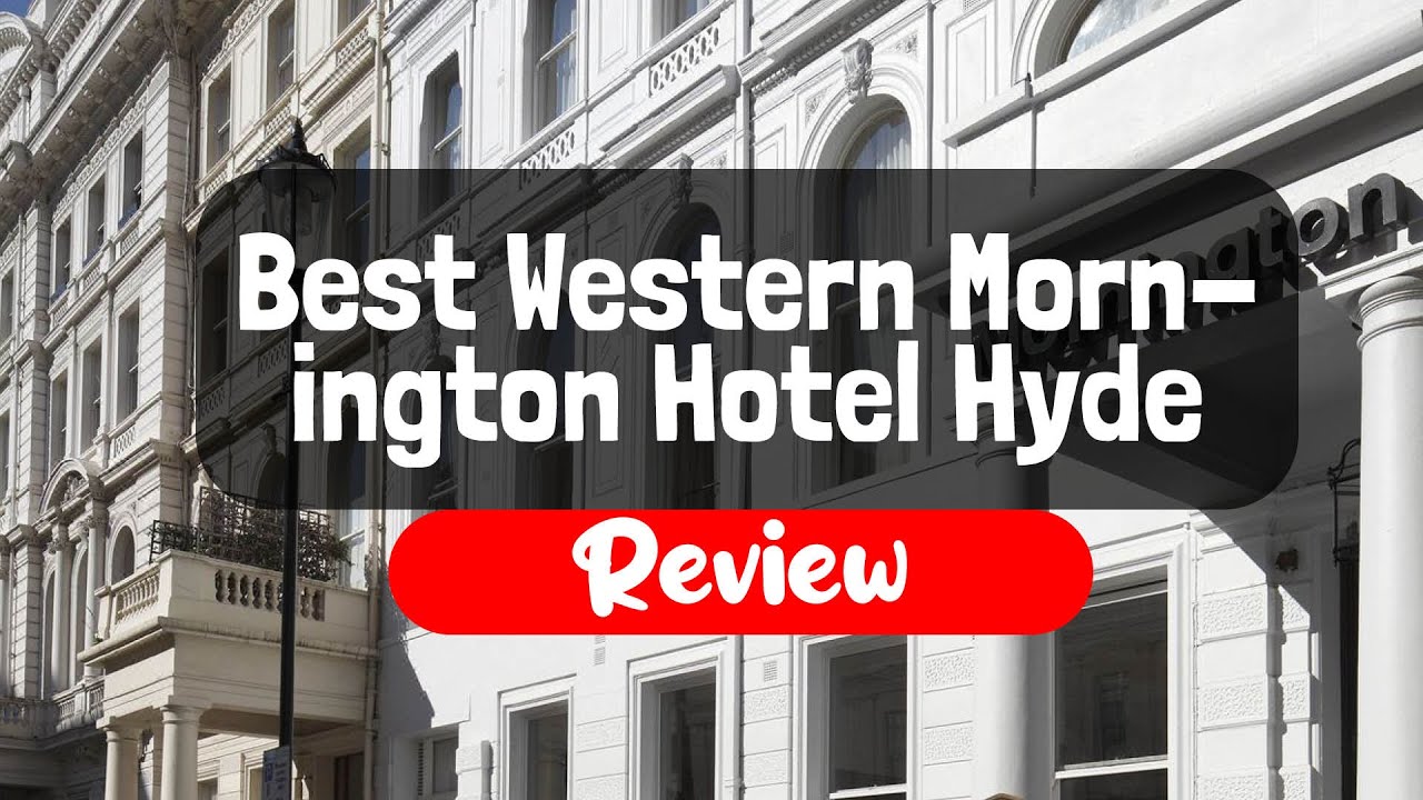 Best Western Mornington Hotel Hyde Park Review - Is This London Hotel ...