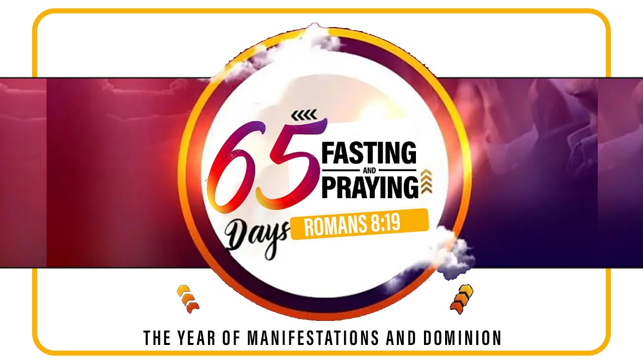 65 DAYS OF FASTING AND PRAYING | DAY FOUR | MAY 09 2024 - YouTube
