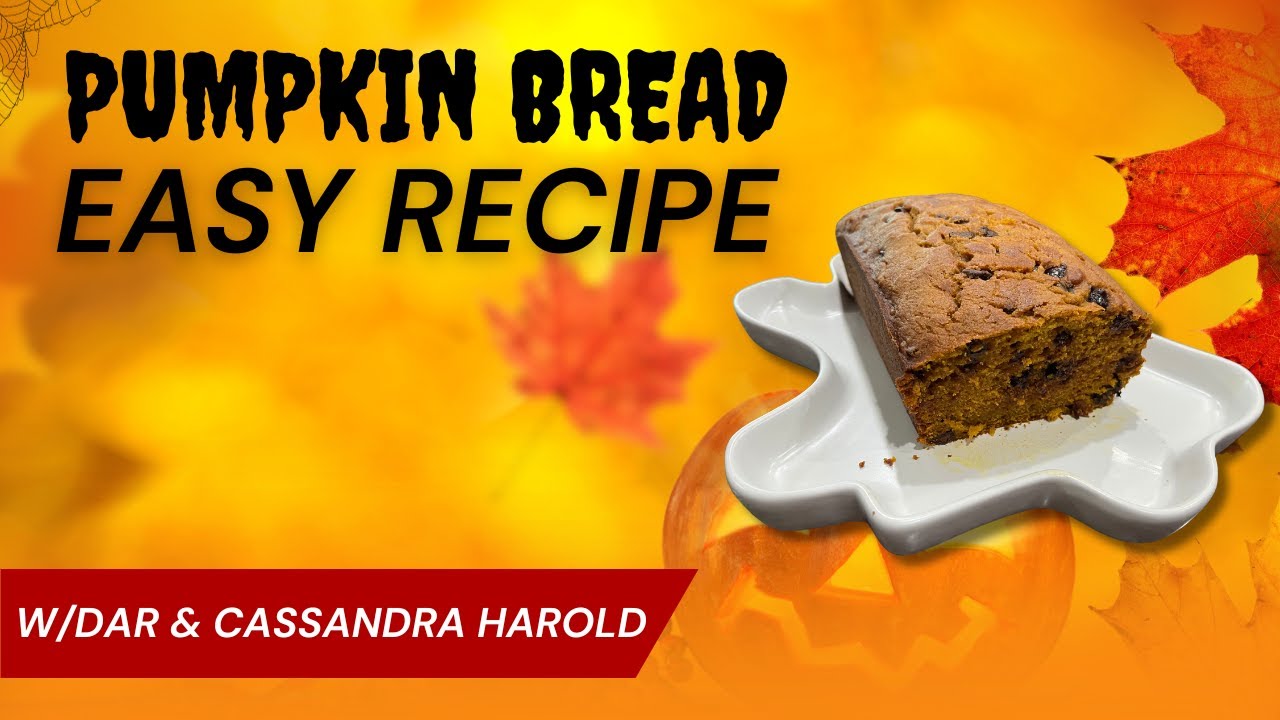 Easy Pumpkin Bread Recipe - Dar & Cassandra Harold - Halloween 2023 ...