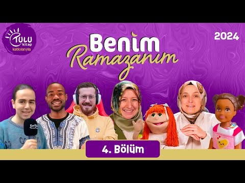Benim Ramazanım | 4. Bölüm (2024)