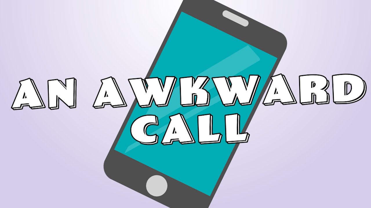 An Awkward Call - Short Skit - YouTube