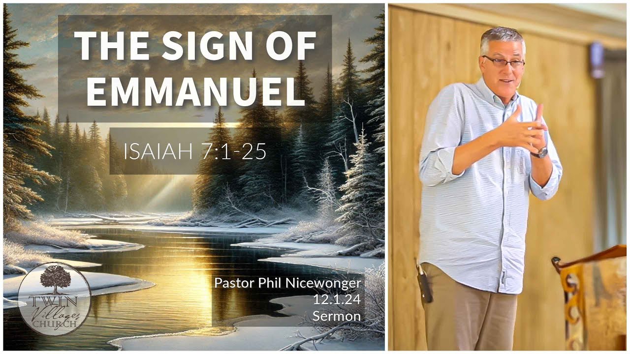 "The Sign of Emmanuel" — A Sermon on Isaiah 7:1-25 - YouTube