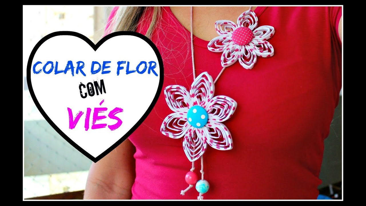 COLAR DE FLOR COM VIÉS - YouTube