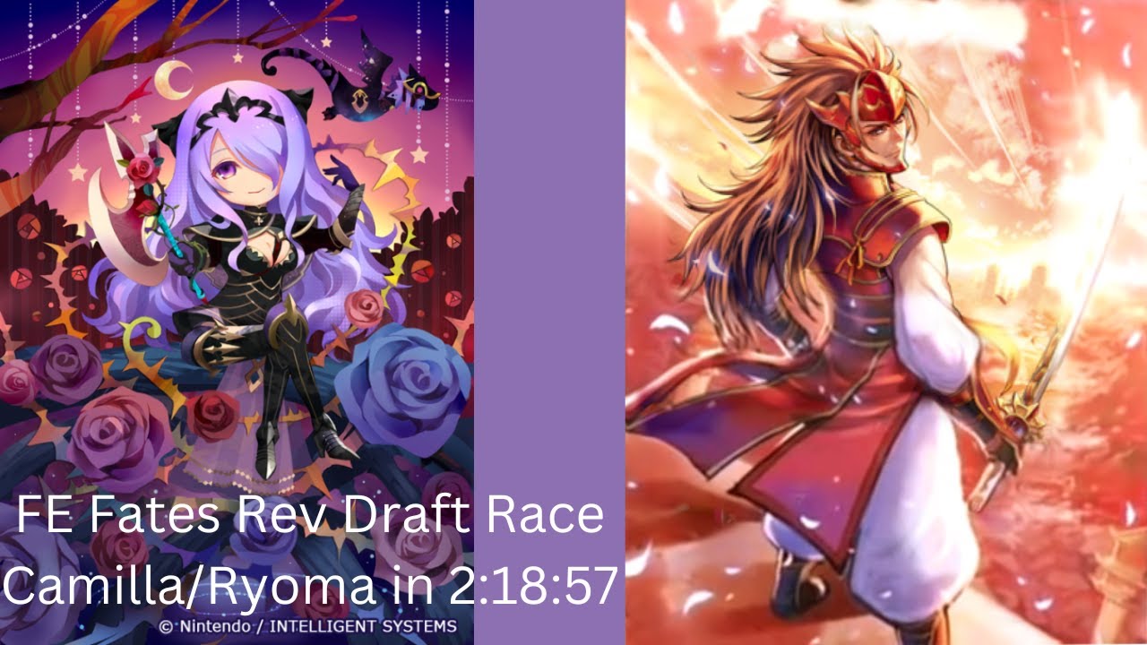 FE Fates Draft Race Camilla Carry in 2:18:57 - YouTube