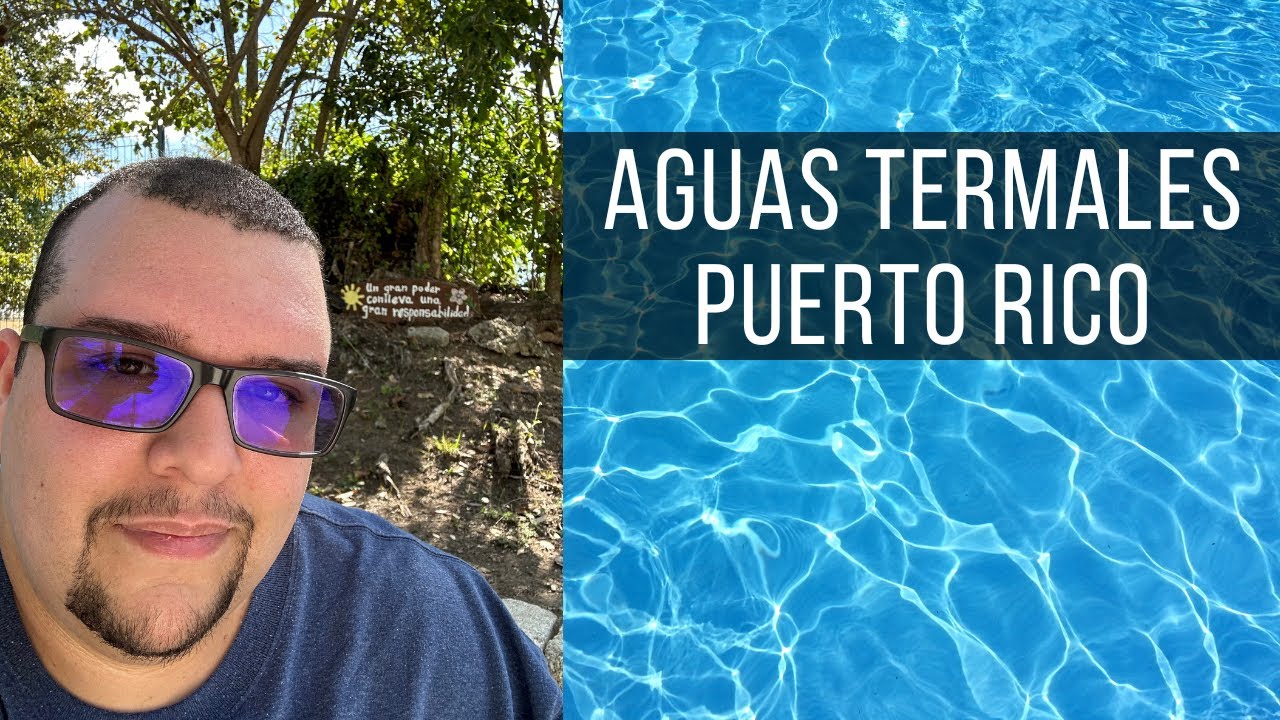 Visitamos las ÚNICAS Aguas Termales de Puerto Rico | Los Baños de Coamo ...