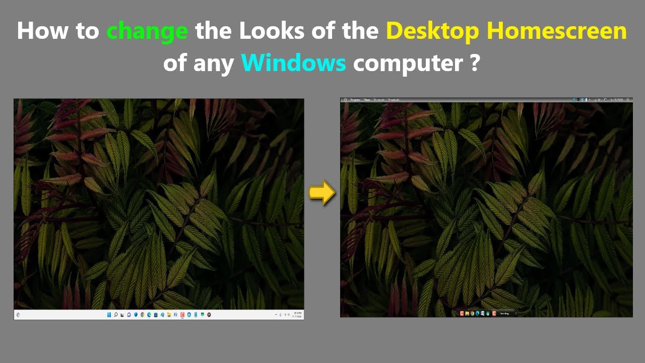 How to change the Looks of the Desktop Homescreen of any Windows ...
