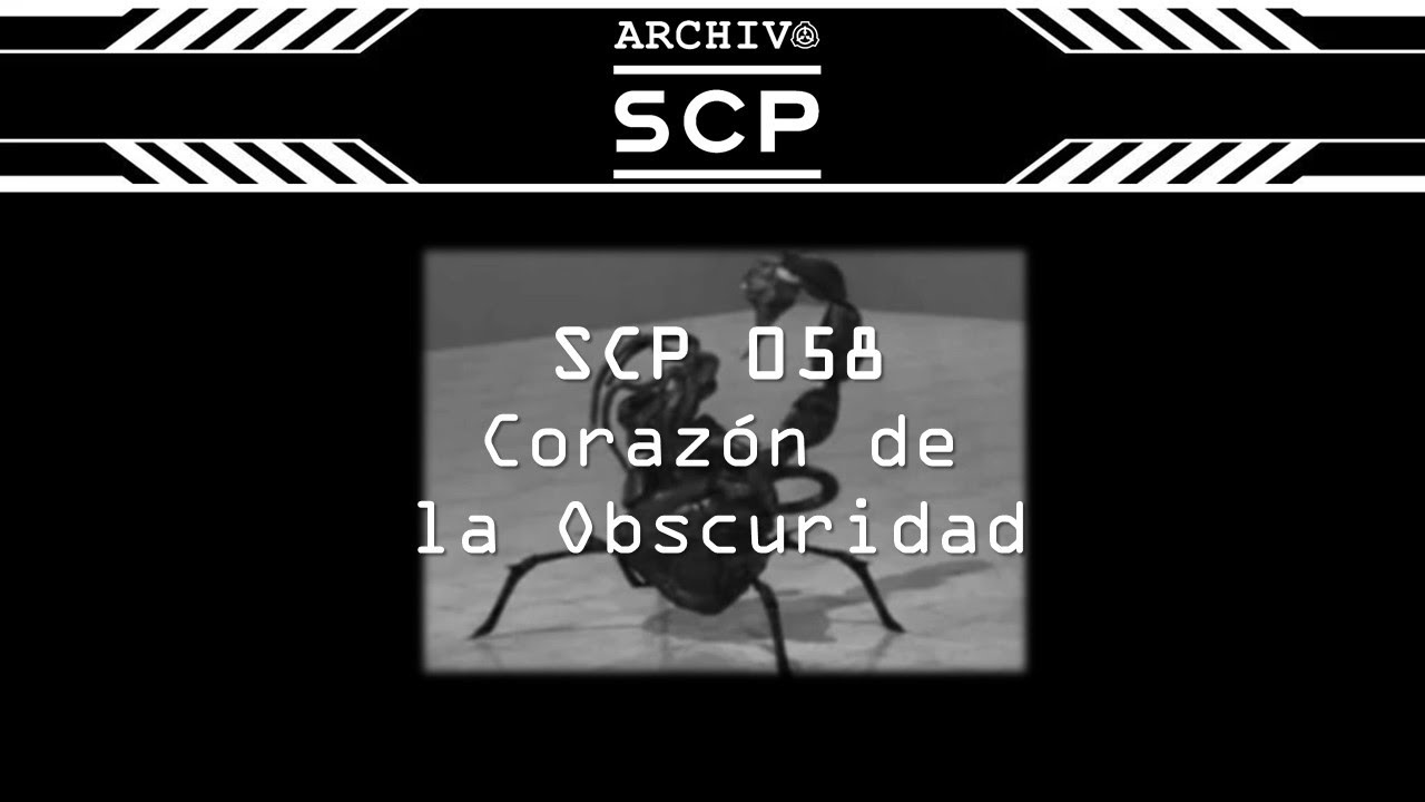 SCP 058: Corazón de la Obscuridad - Archivo SCP - YouTube