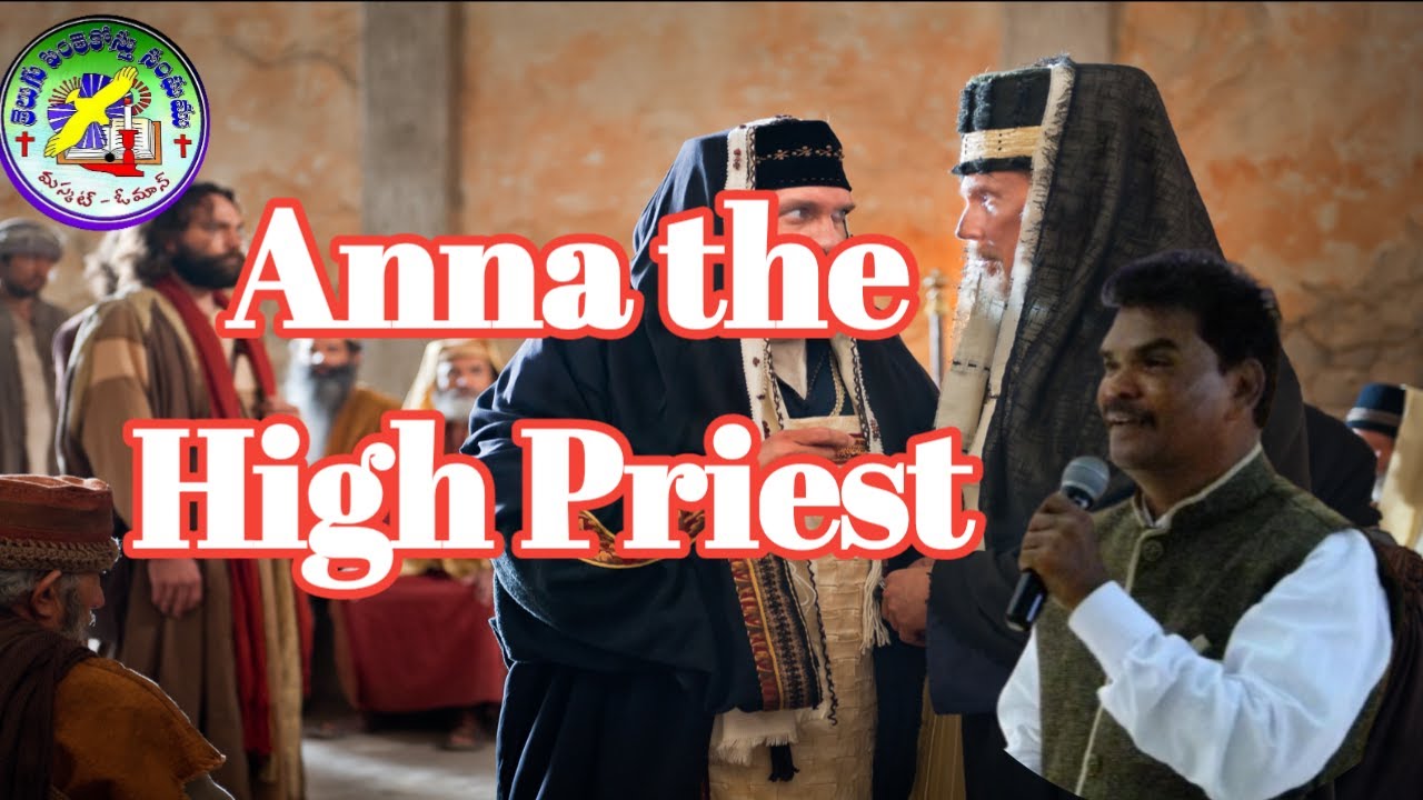 Anna the High Priest (# 367) By Pastor K. Vijay Kumar - YouTube