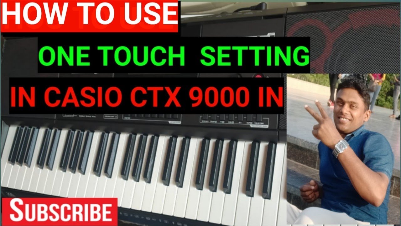 HOW TO USE ONE TOUCH SETTING in CASIO CTX 9000 in - YouTube