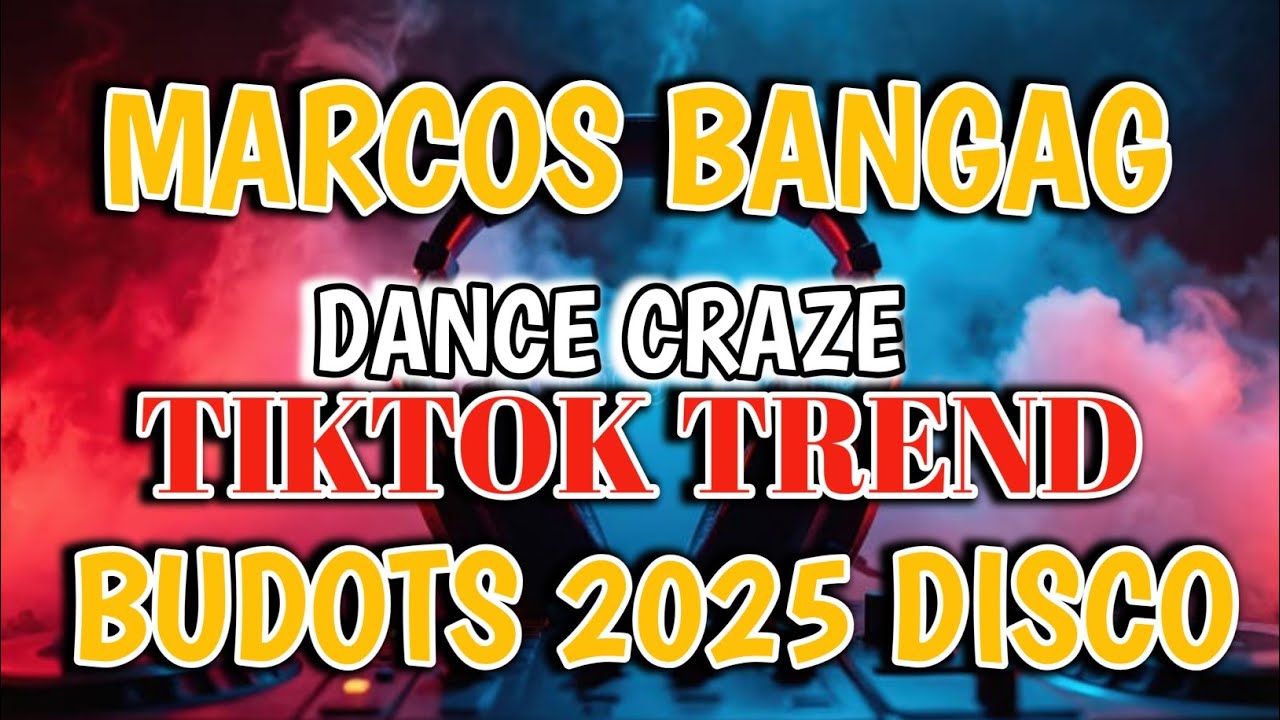 MARCOS BANGAG BUDOTS | TIKTOK VIRAL BUDOTS NONSTOP REMIX - YouTube