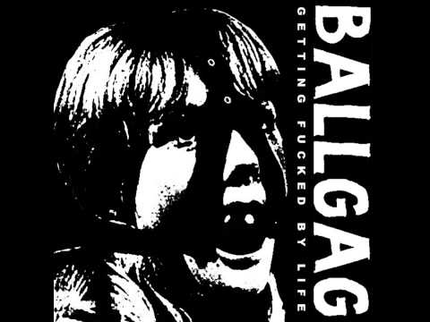 Ballgag - Getting Fucked By Life EP [2014]