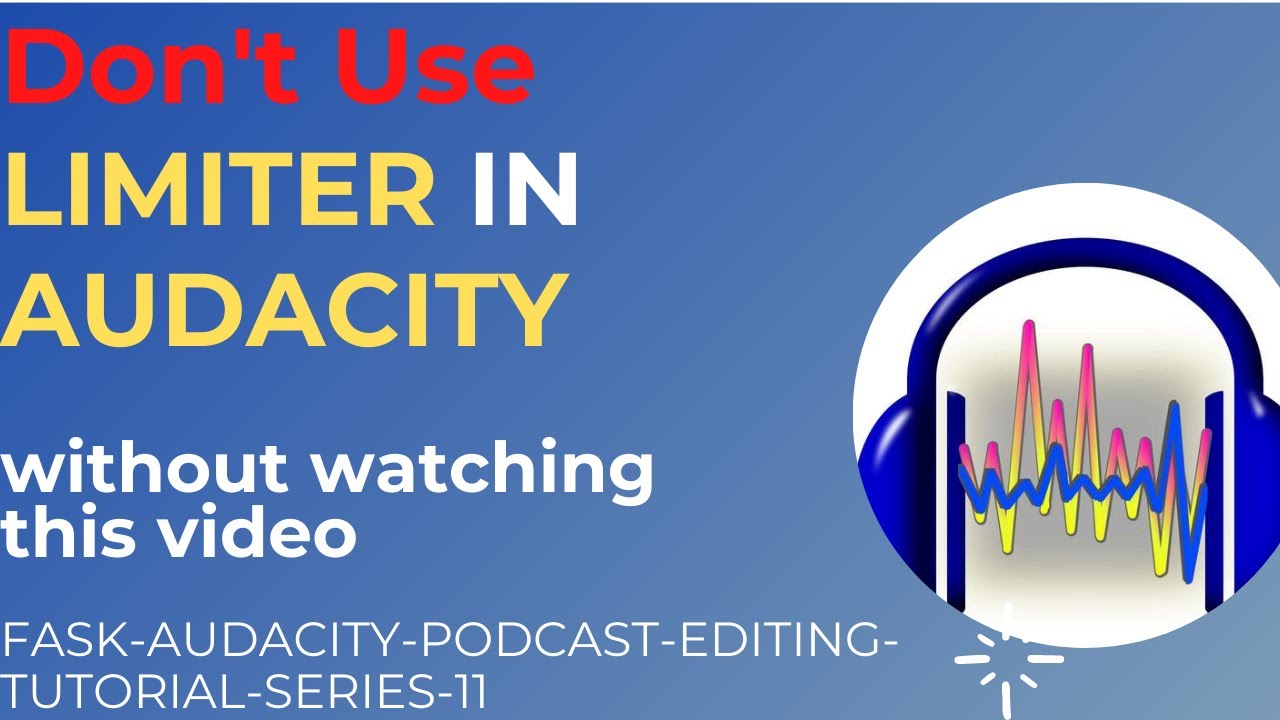 HOW TO USE LIMITER IN AUDACITY | BEGINNER TUTORIAL IN HINDI URDU|FASK ...