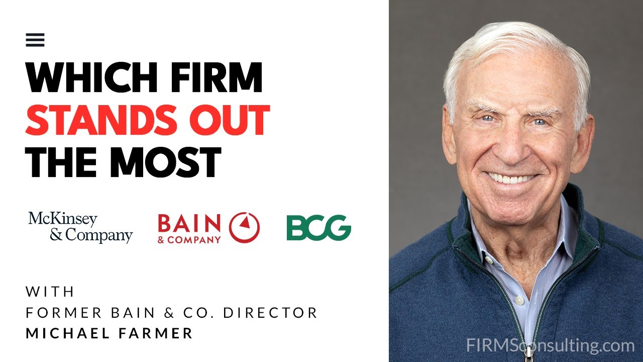 Former Bain & Company Director Michael Farmer — Differences Between McKinsey, Bain and BCG - YouTube