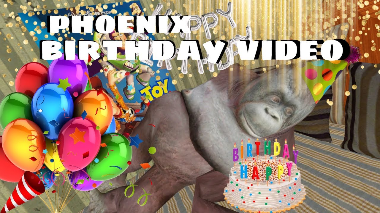 Happy birthday Phoenix!!!!! - YouTube