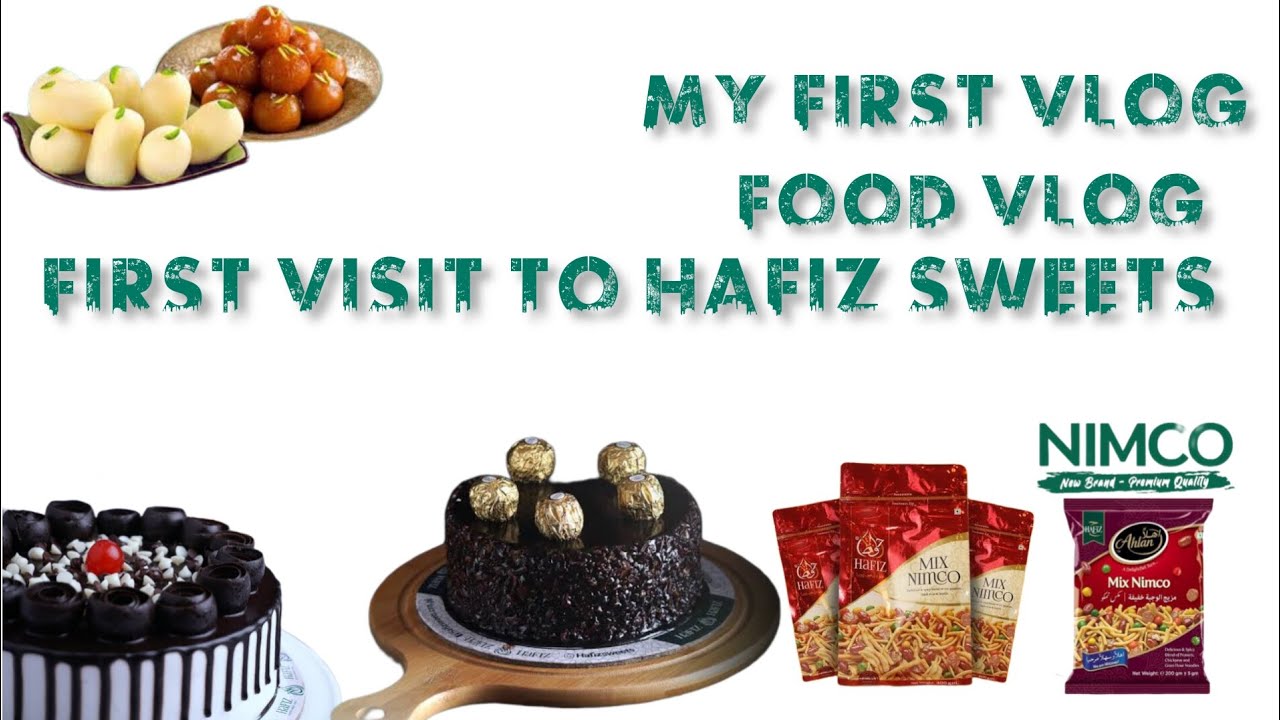 My First Vlog I Visit To Karachi Famous Bakery Hafiz Sweets #vlog # ...