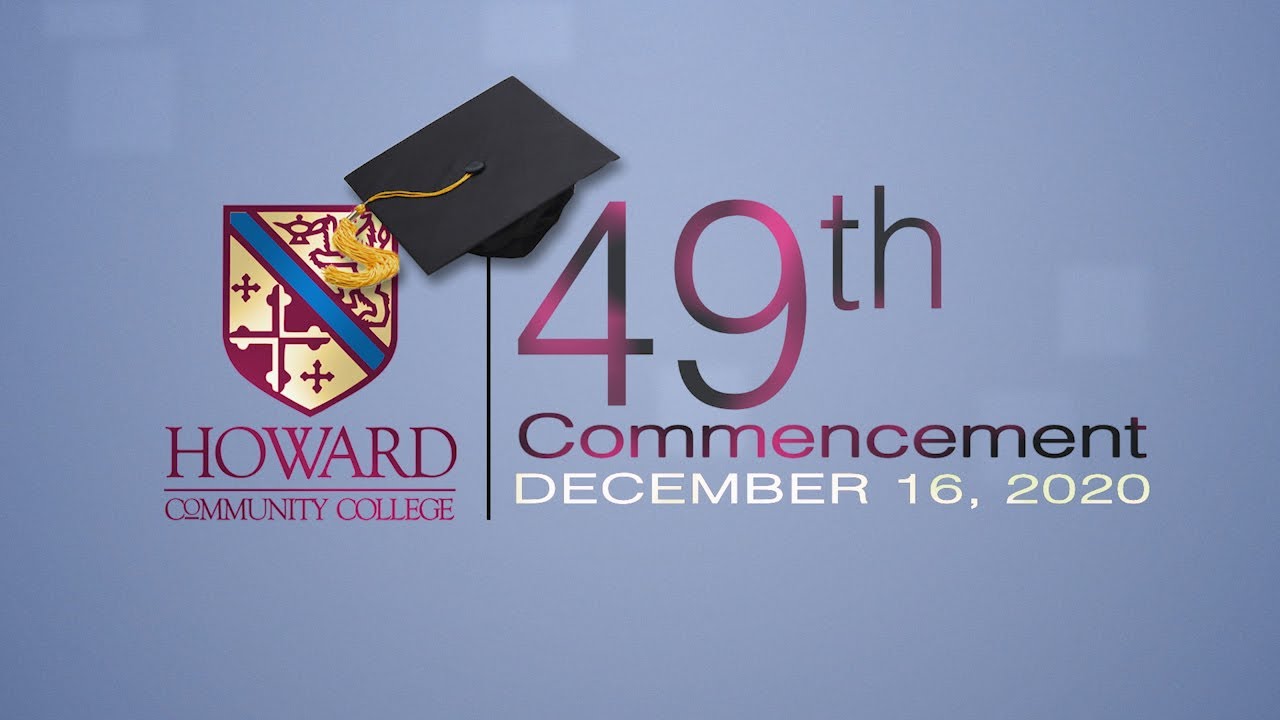49th Commencement (Virtual) | Howard Community College (HCC) - YouTube