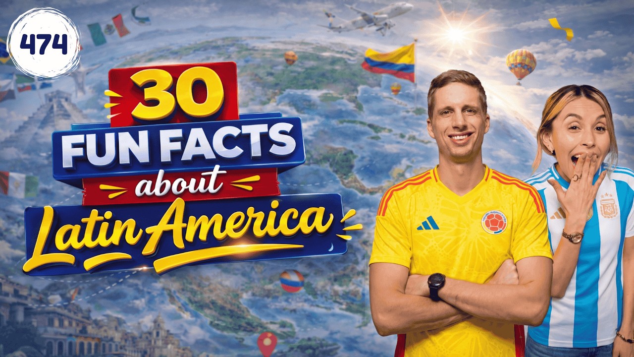 30 Latin America Facts Every Spanish Student Should Know! [Episode 474 ...