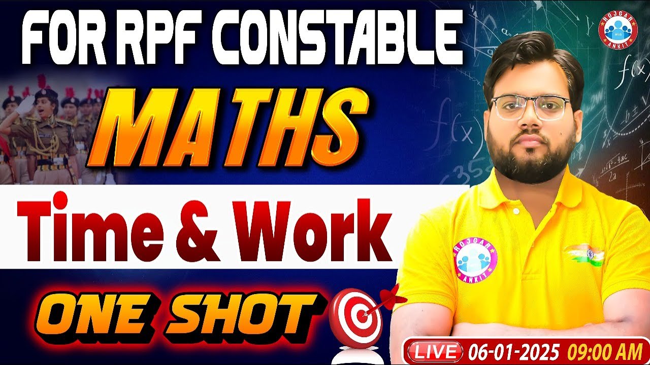 RPF Constable 2024 Classes | Time & Work | RPF Constable Maths Class ...