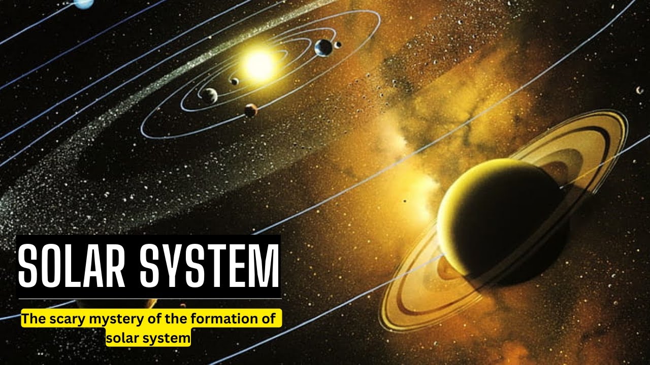The Dark Enigma of How the Solar System Came to Be || Space facts | The ...