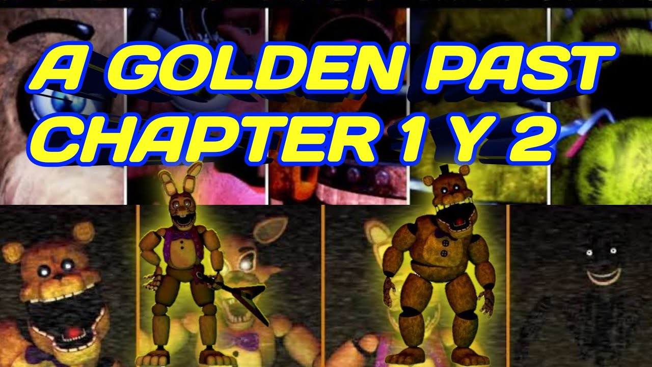 A GOLDEN PAST CHAPTER 1 Y 2 Link De Descarga Del Fangame En La ...