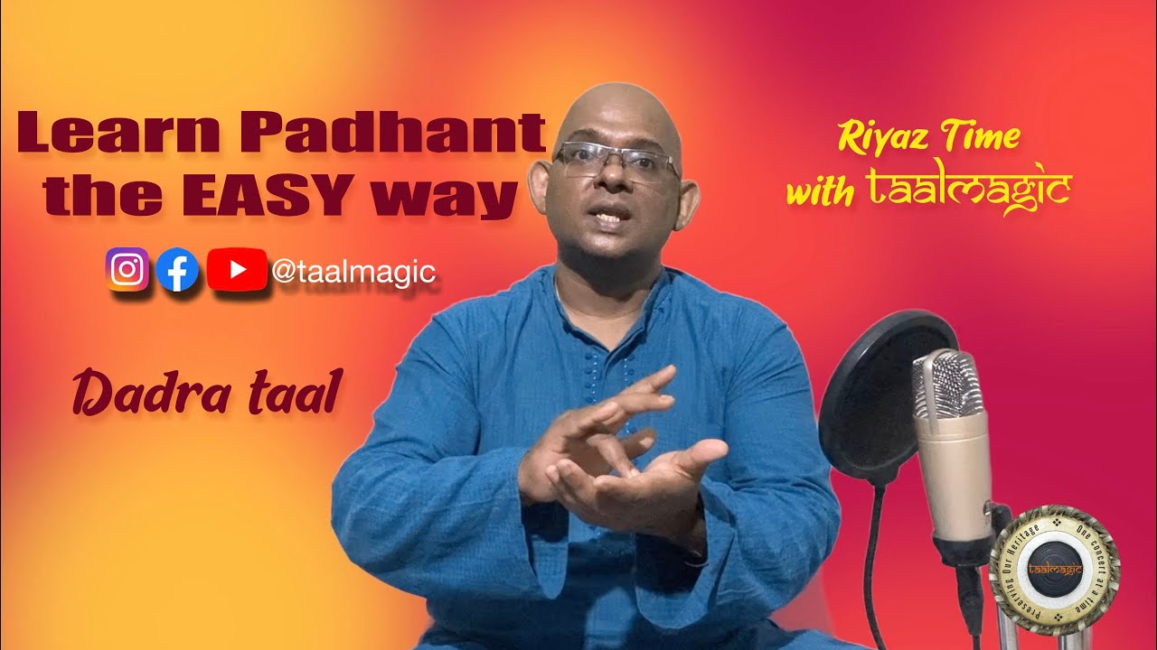 Dadra taal Padhant Tutorial | Riyaz Time with Taalmagic - YouTube