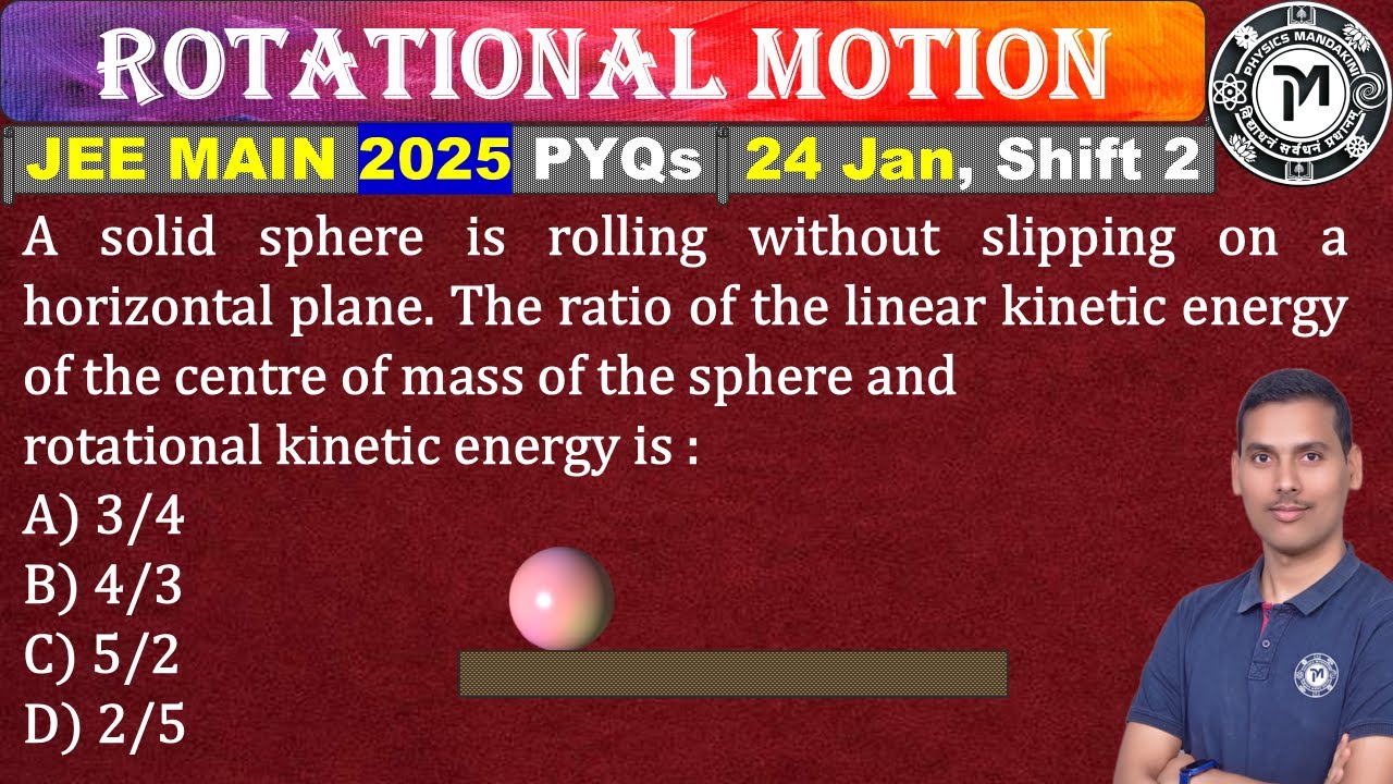 A solid sphere is rolling without slipping on a horizontal plane. The ...