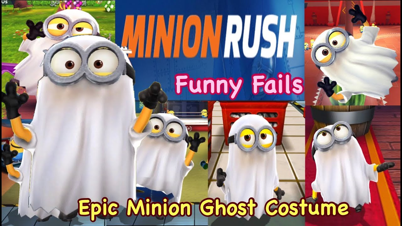 Minion Rush Funny Fails Minion Rush Ghost Costume Minion Rush Epic ...