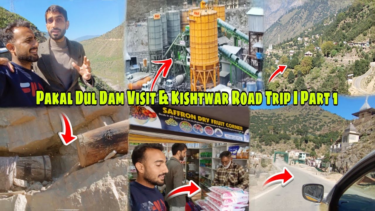 Exploring Pakal Dul Hydro Power Project 🌄 | Kishtwar Vlog Part 1 ...