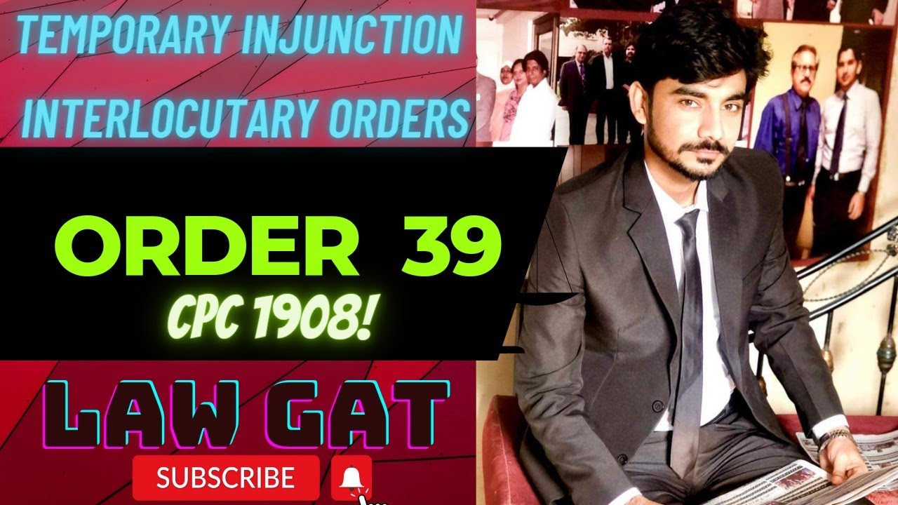 𝐎𝐫𝐝𝐞𝐫 𝟑𝟗 𝐂𝐏𝐂 𝟏𝟗𝟎𝟖 l 𝐓𝐞𝐦𝐩𝐨𝐫𝐚𝐫𝐲 𝐢𝐧𝐣𝐮𝐧𝐜𝐭𝐢𝐨𝐧 l 𝐈𝐧𝐭𝐞𝐫𝐥𝐨𝐜𝐮𝐭𝐨𝐫𝐲 𝐨𝐫𝐝𝐞𝐫𝐬 l 𝐒𝐭𝐚𝐲 𝐢𝐧 𝐜𝐢𝐯𝐢𝐥 𝐜𝐚𝐬𝐞𝐬 l 𝐎𝐫𝐝𝐞𝐫 ...