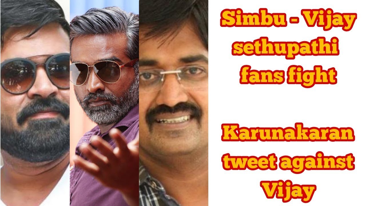 Simbu Fans Warn Vijay Sethupathi | Karunakaran tweets against Vijay ...