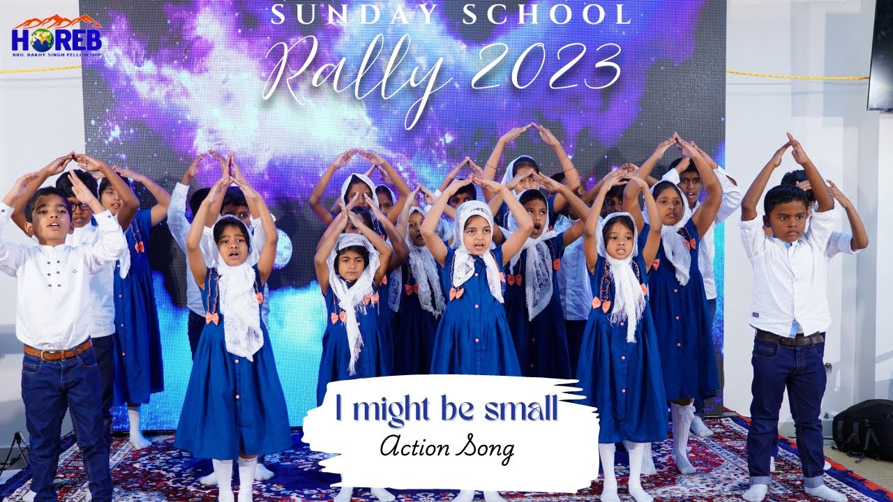 I might be small | Action Song | Sunday School Rally 2023 | HOREB ...