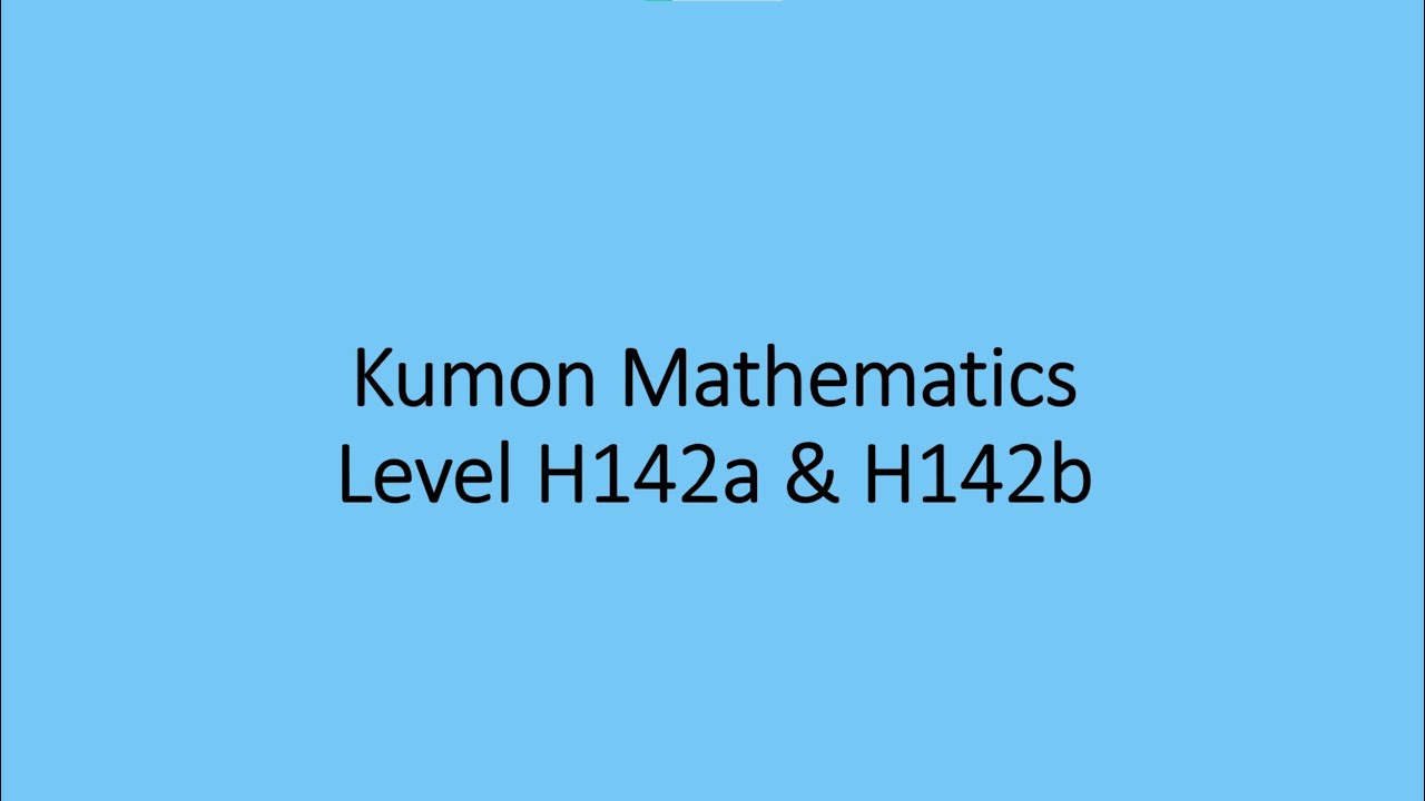 Kumon Mathematics H142a H142b YouTube Kumon Mathematics H142a H142b YouTube