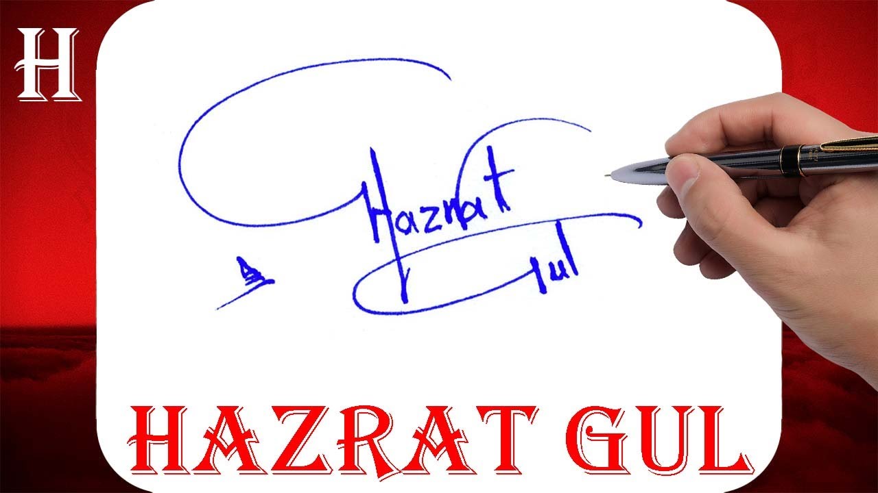 Hazrat Gul Name Signature Style - H Signature Style - Signature Style ...