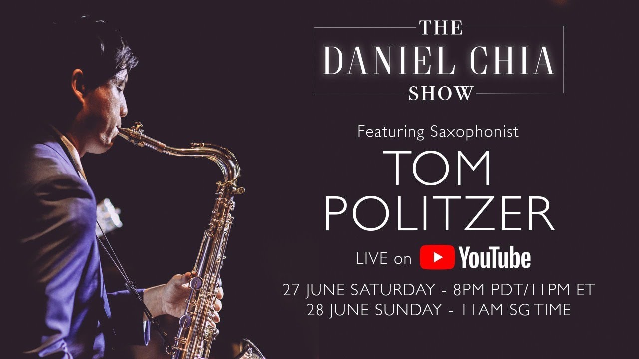 The Daniel Chia Show Feat. TOM POLITZER (Tower Of Power) - YouTube