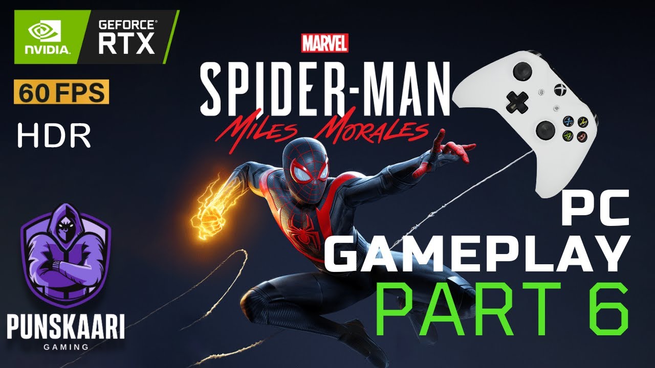 Spider-Man Miles Morales Exclusive PC Gameplay Part 6 | HDR 60fps | RTX ...