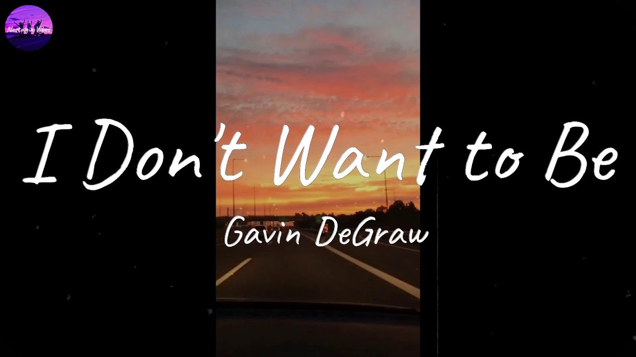 Gavin DeGraw - I Don't Want to Be (Lyric Video) - YouTube