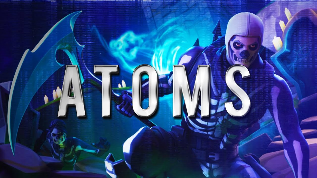 "ATOMS" a Fortnite BR Montage (ft. Rival-Steen) - YouTube