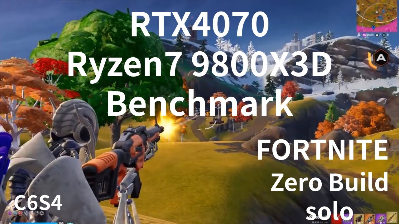 Benchmark | Ryzen7 9800X3D | RTX4070 | FORTNITE C6S4 | Zero Build solo ...