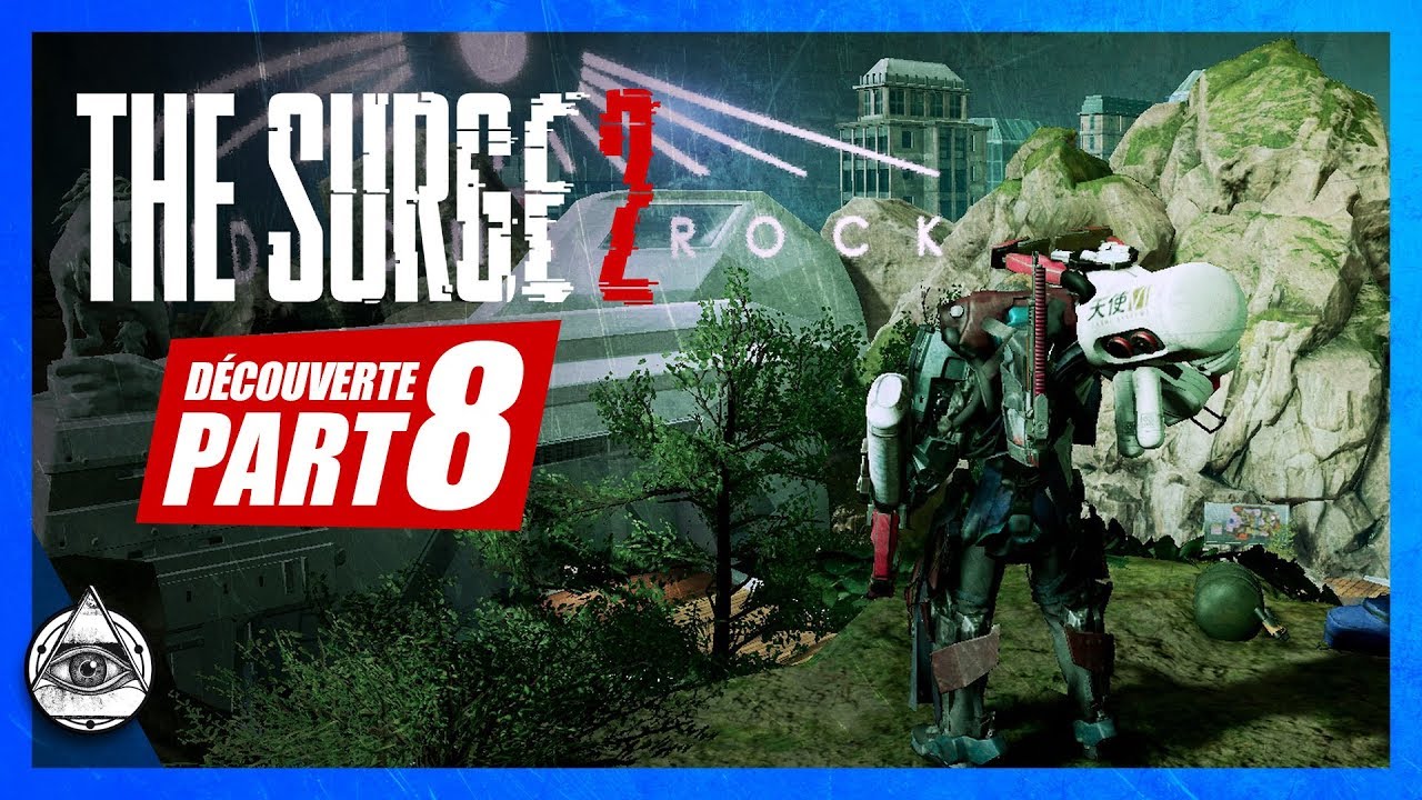 THE SURGE 2 † Gideon's Rock ! Let's Play FR #8 - YouTube