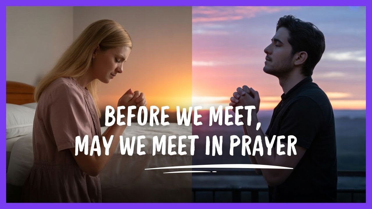 Morning Prayer: Lord, Send Me the Partner Who’s Been Praying for Me ...